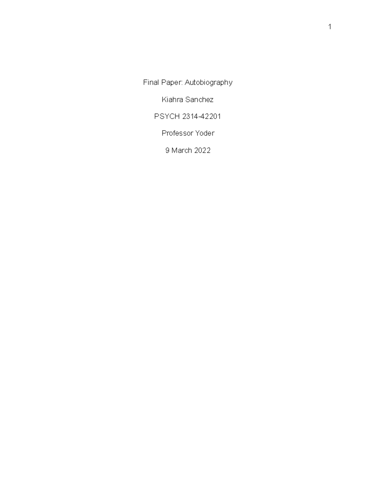 Psych -2314 Essay - Final Paper: Autobiography Kiahra Sanchez PSYCH ...