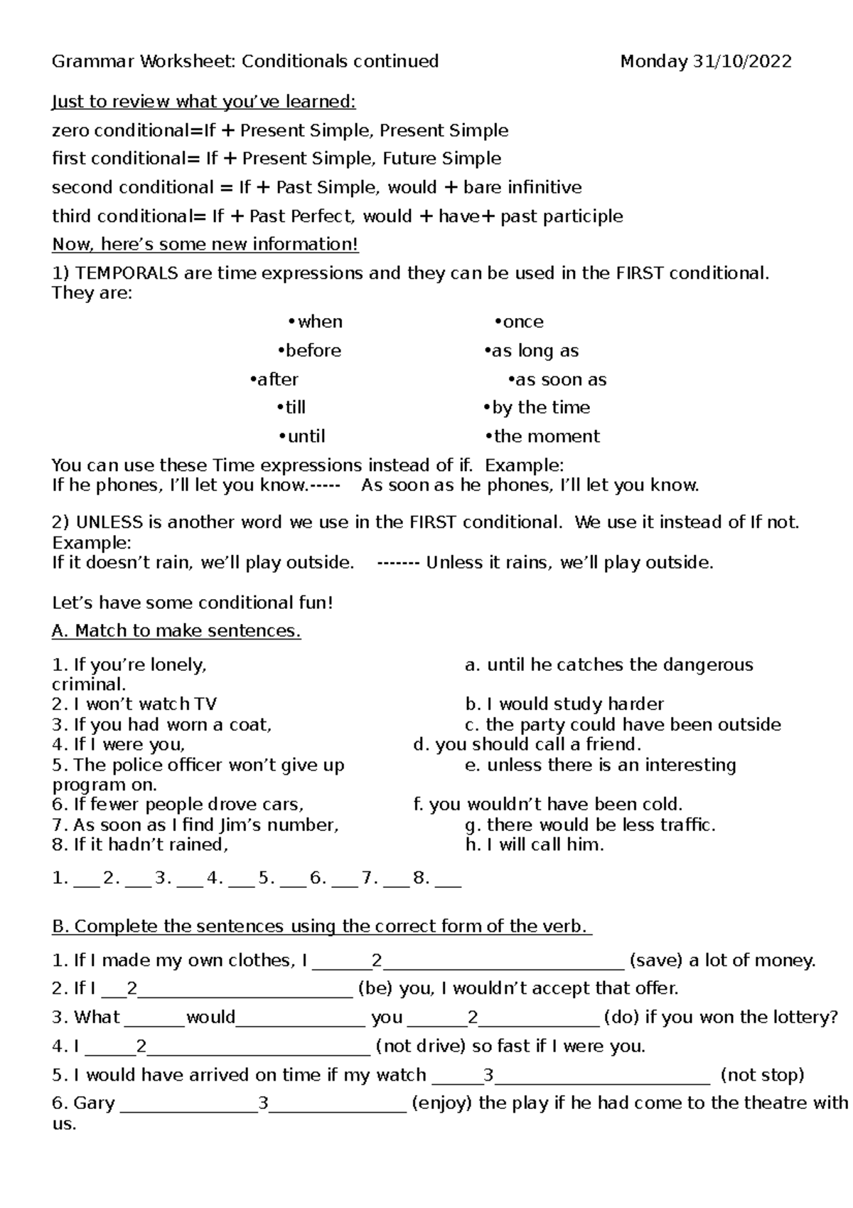 Conditionals-2 - inglese - Grammar Worksheet: Conditionals continued Monday 31/10/ Just to ...