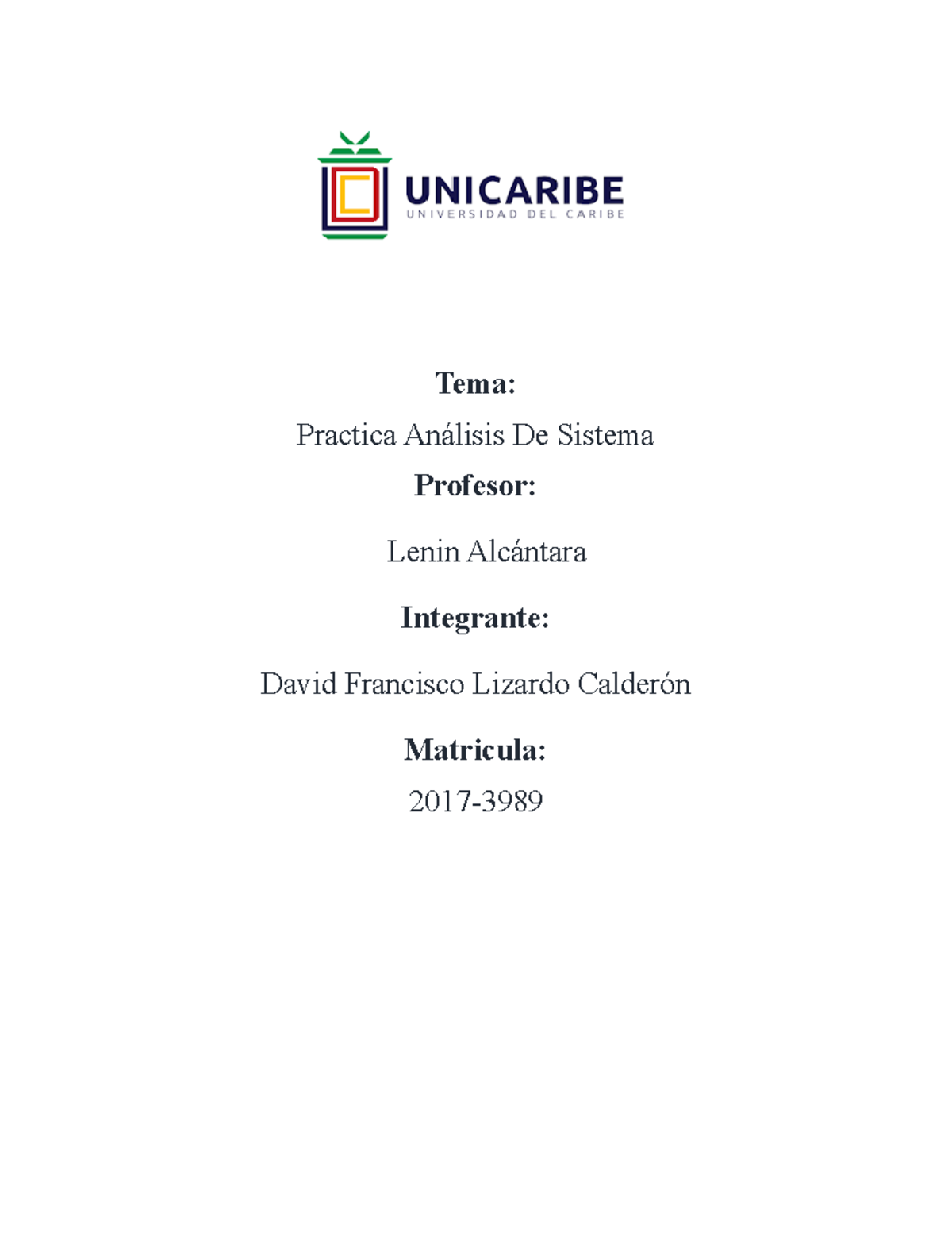 Practica Analisis de Sistemas David Lizardo - Tema: Practica Análisis ...