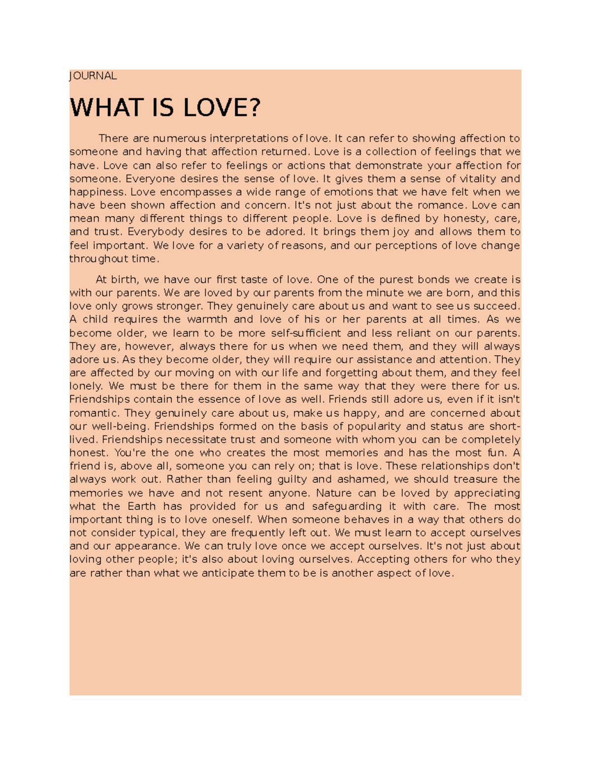 Journal 8 - JOURNAL WHAT IS LOVE? There are numerous interpretations of ...
