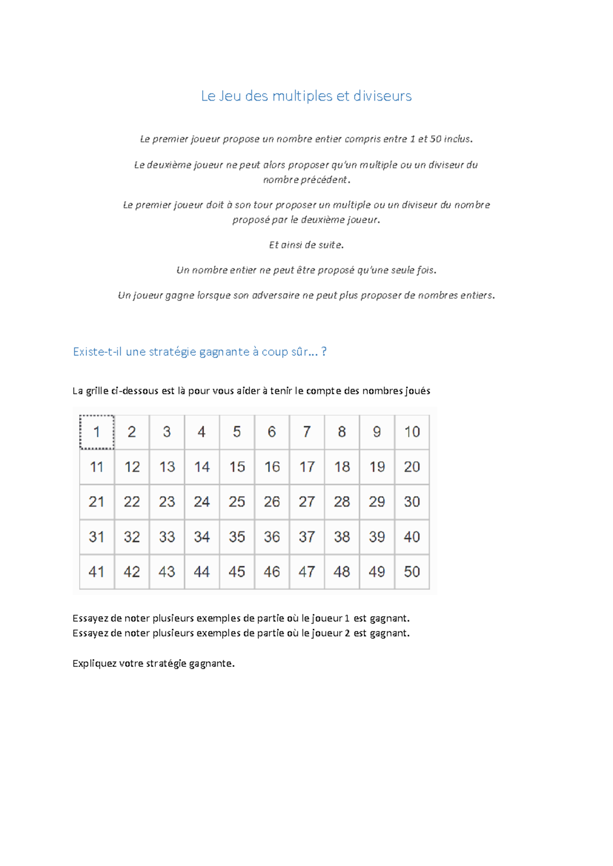 01 - Le Jeu des multiples et diviseurs V2 - Le Jeu des multiples et diviseurs Le premier joueur ...
