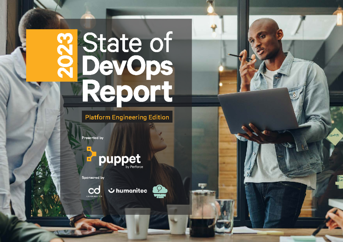 Report puppet sodor 2023 platform engineering - Platform Engineering Edition Sponsored by ...