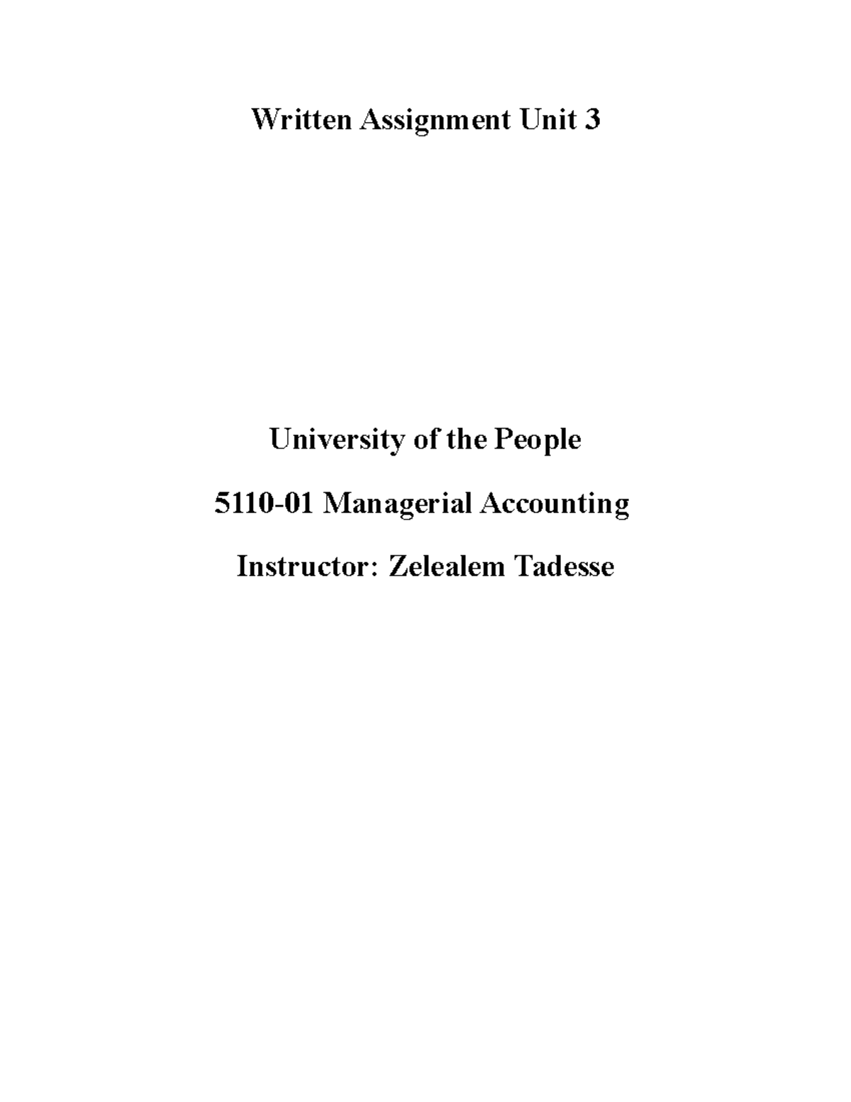 Written Assignment Unit 3-2023 - Written Assignment Unit 3 University of the People 5110-01 ...