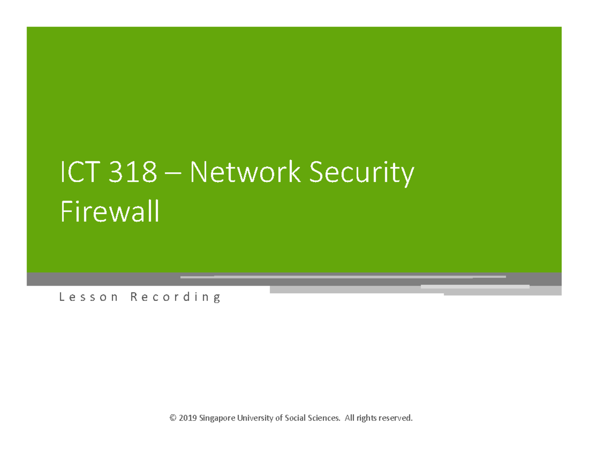 ICT318 SU5 - NIL - L e s s o n R e c o r d i n g ICT 318 – Network ...