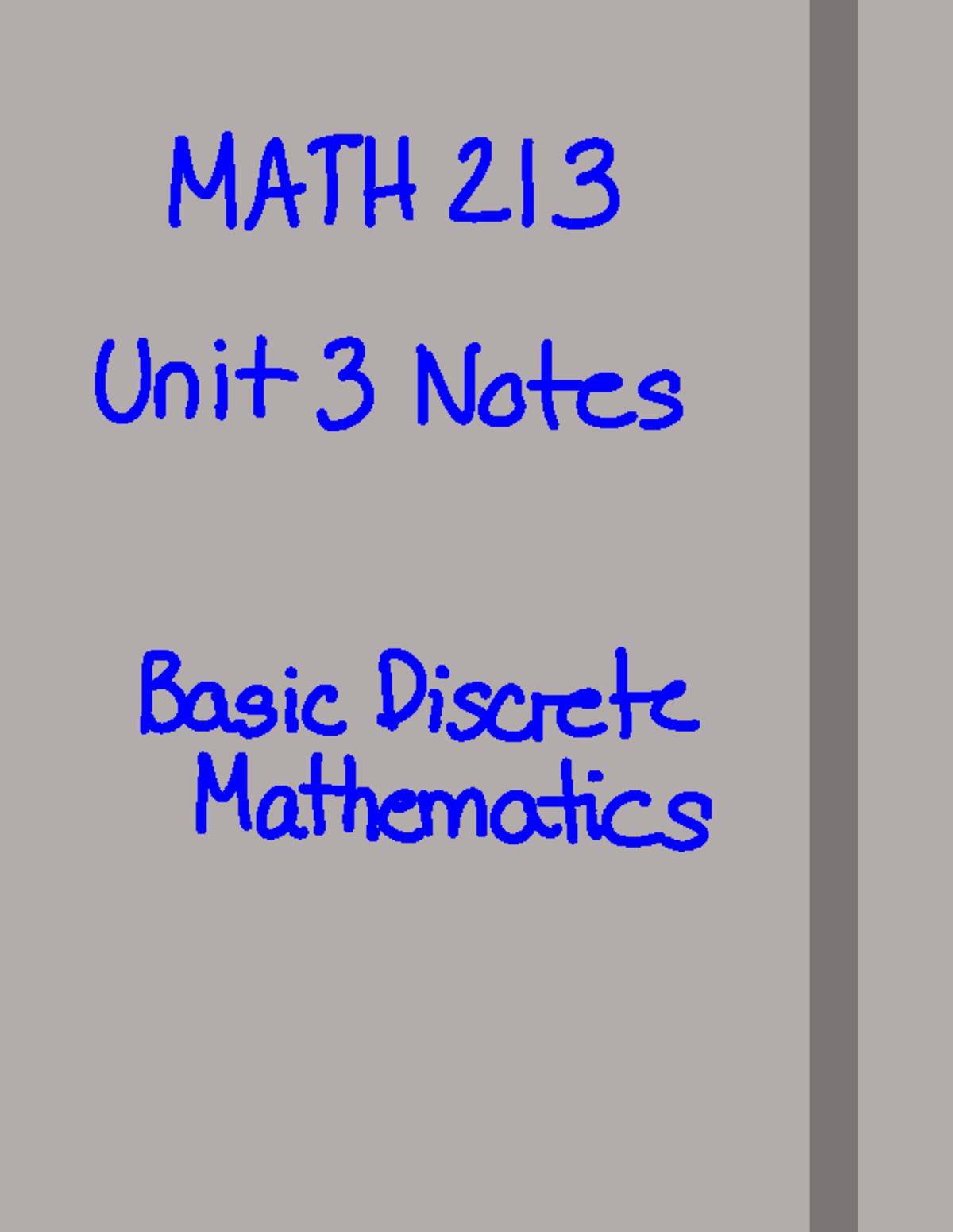 MATH 213 Unit 3 Notes - MATH 213 Unit 3 Notes Basic Discrete ...