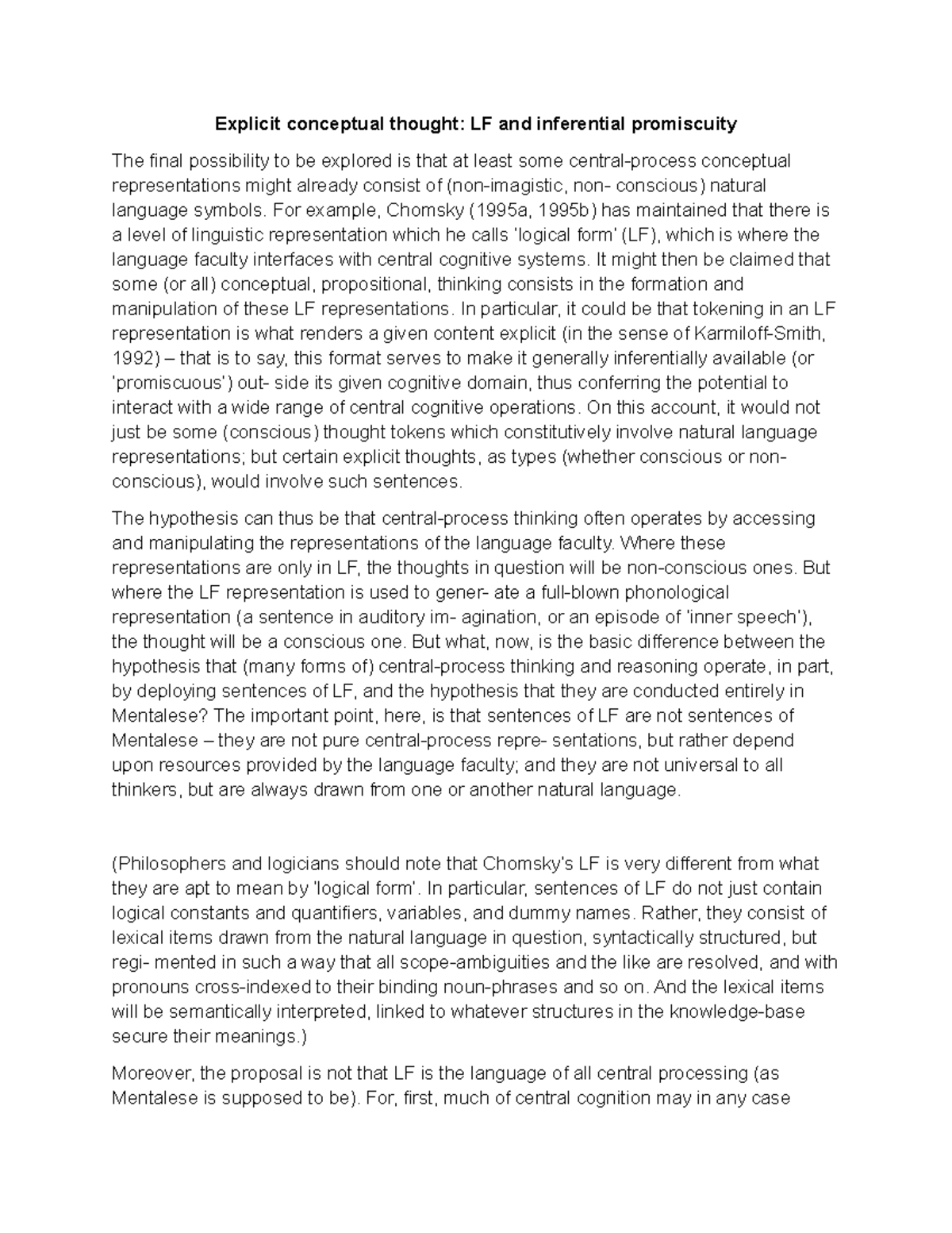 Explicit conceptual thought - For example, Chomsky (1995a, 1995b) has maintained that there is a ...