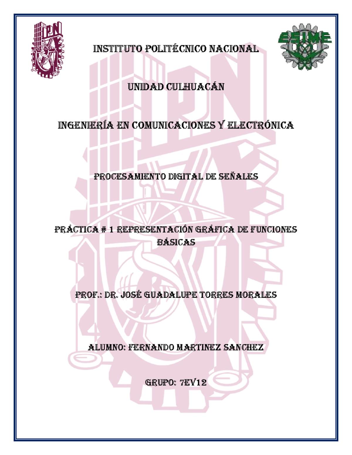 Práctica # 1 - practica 1 - INSTITUTO POLITÉCNICO NACIONAL UNIDAD ...
