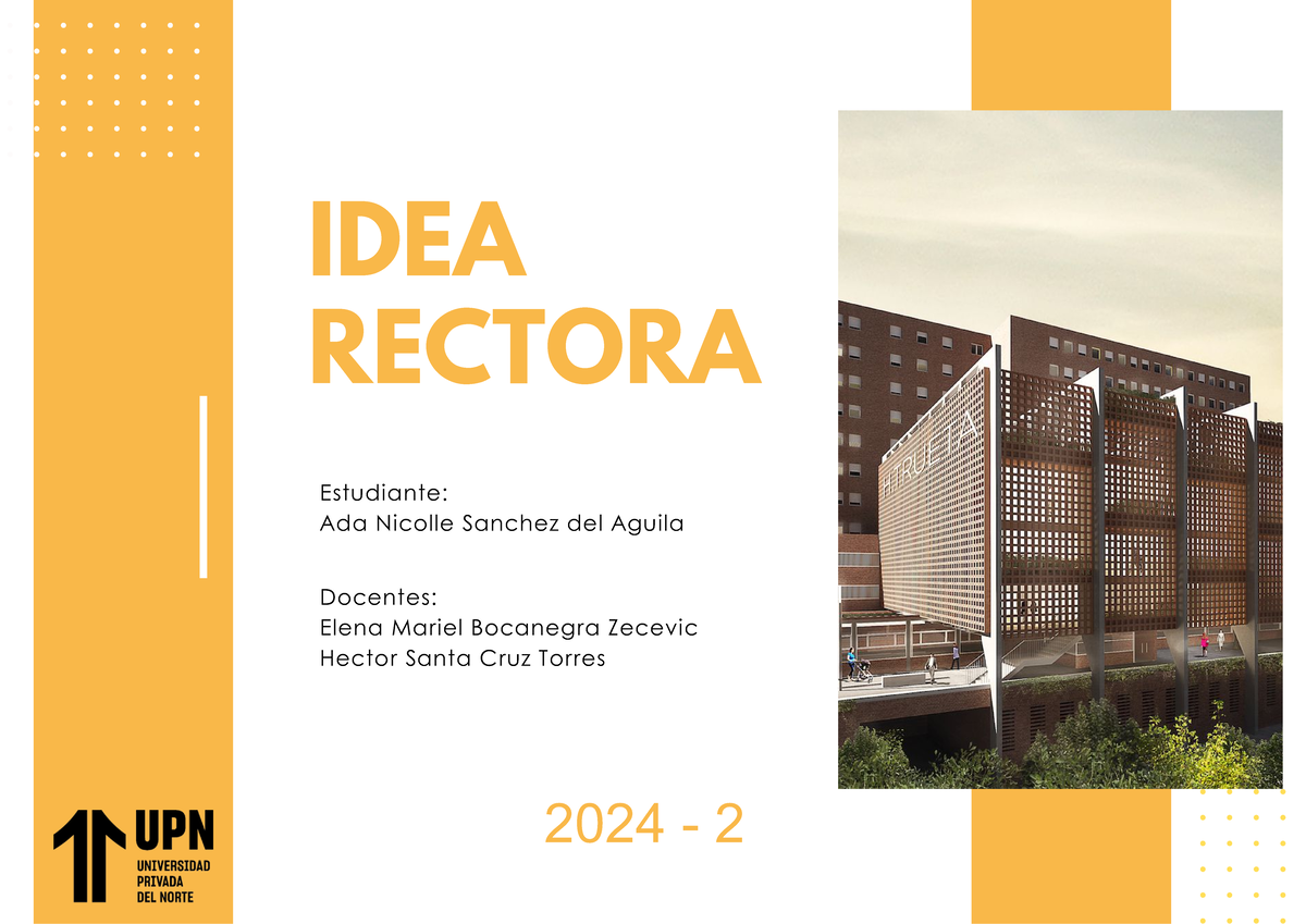 IDEA+ Rectora - RECTORA IDEA Estudiante: Ada Nicolle Sanchez del Aguila ...