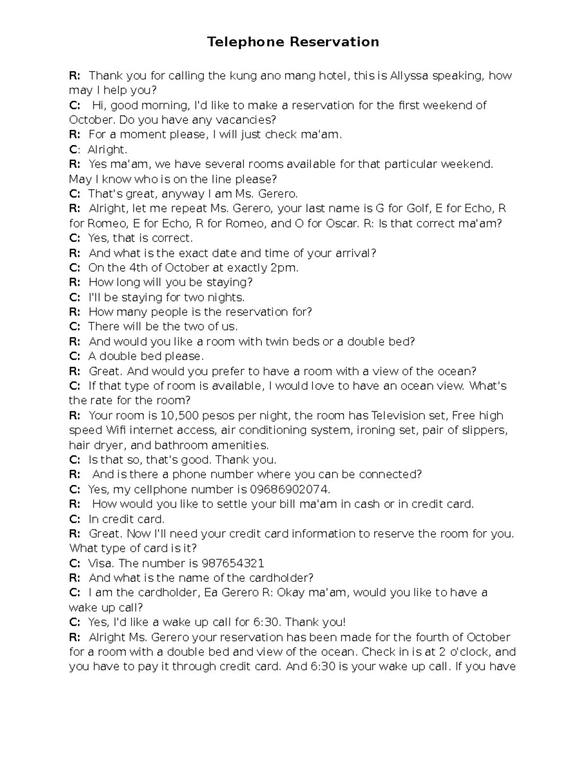 Telepgone Reservation - Telephone Reservation R: Thank you for calling ...