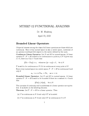 MTH327 FA Lect-11 Linear Operators - MTH327-11 FUNCTIONAL ANALYSIS Dr. M. Mushtaq March 31, 2023 ...