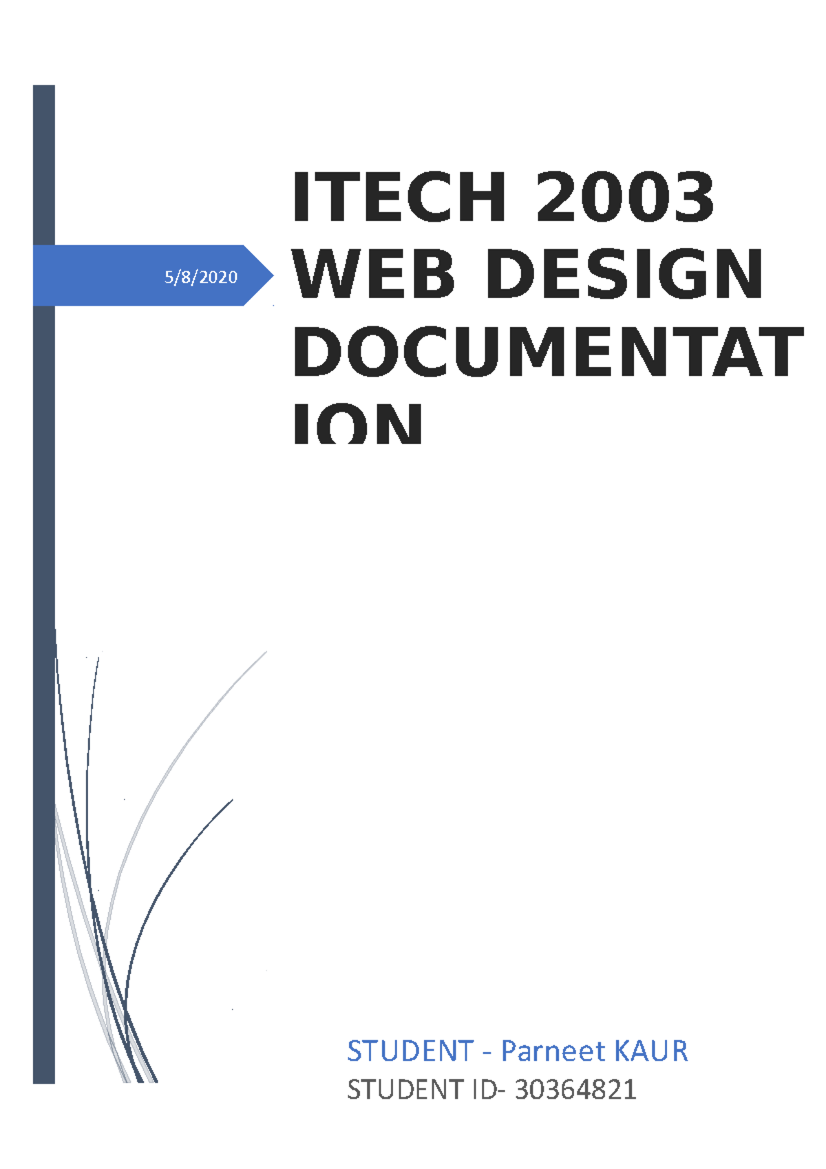 web design document - 5/8/ STUDENT - Parneet KAUR STUDENT ID- 30364821 ITECH 2003 WEB DESIGN ...