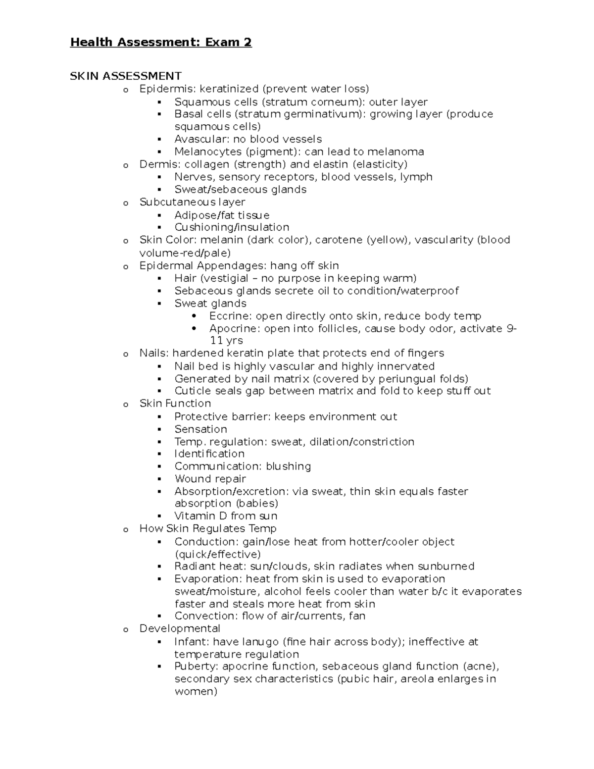 Health Assessment Exam 2 - SKIN ASSESSMENT o Epidermis: keratinized ...
