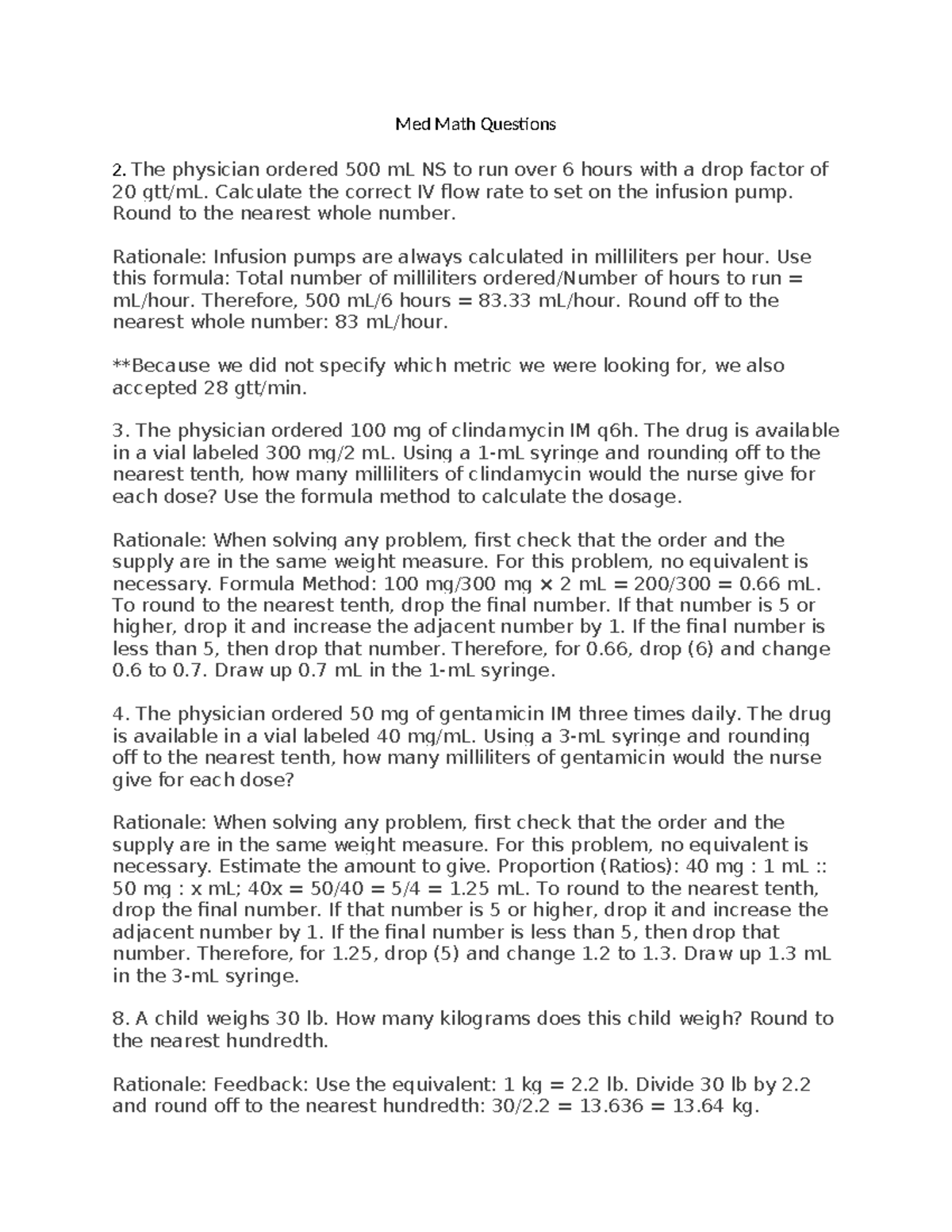 Med Math Questions - The physician ordered 500 mL NS to run over 6 ...