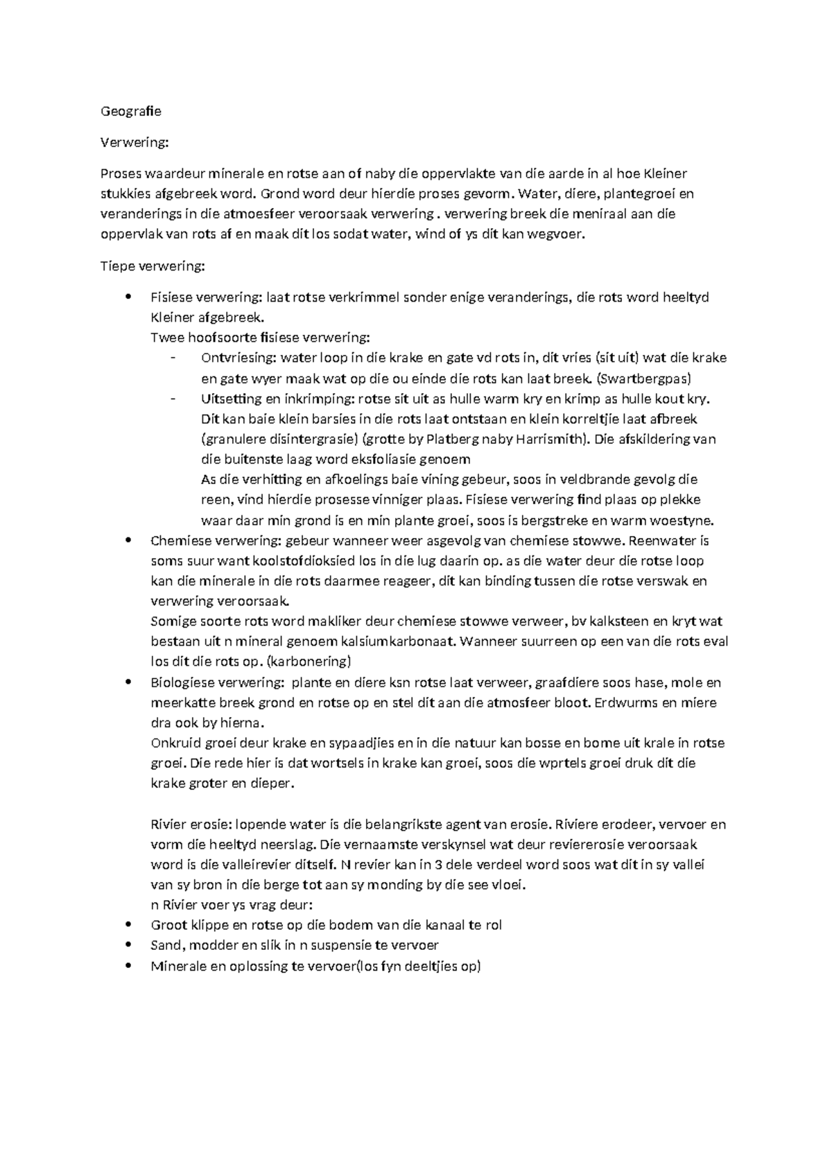 Geografie - Geografie Verwering: Proses waardeur minerale en rotse aan ...