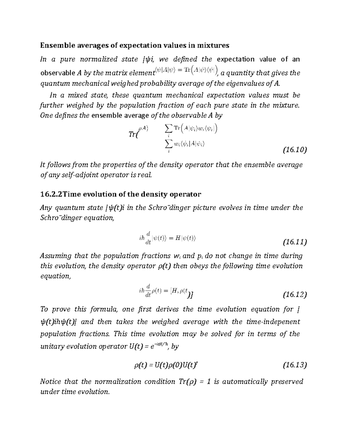 Ensemble Averages Of Expectation Values In Mixtures In A Mixed State