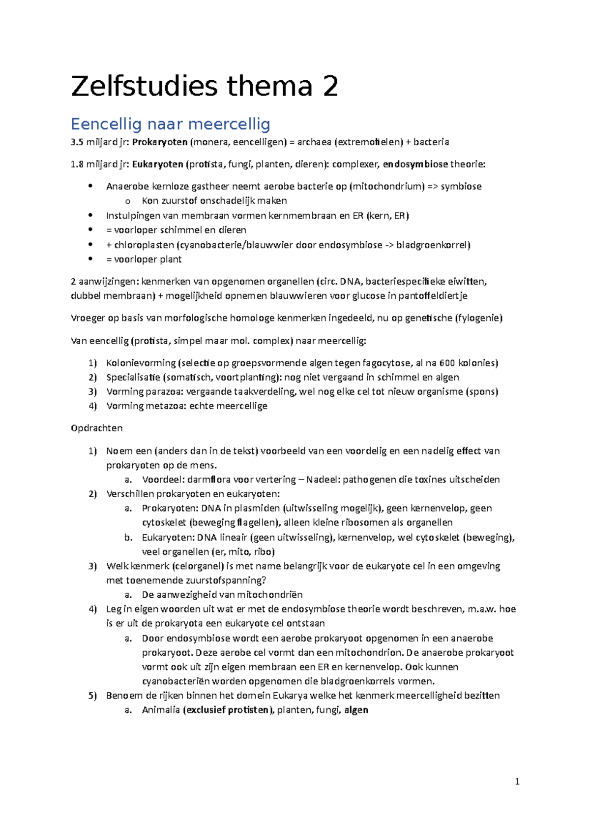 Organisme thema 2 HC + zelfstudie - Zelfstudies thema 2 Eencellig naar ...