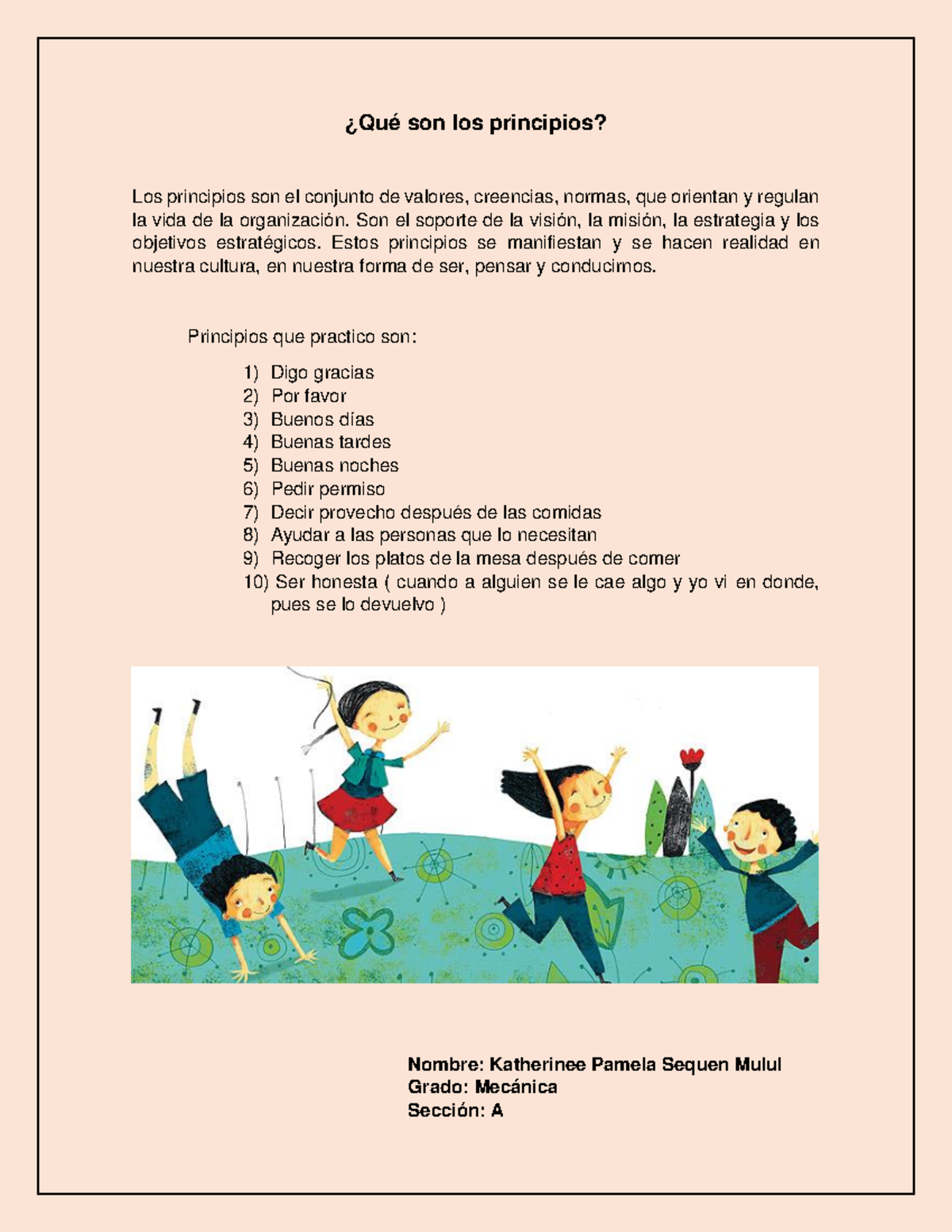 Qué son los principios - ¿Qué son los principios? Los principios son el ...