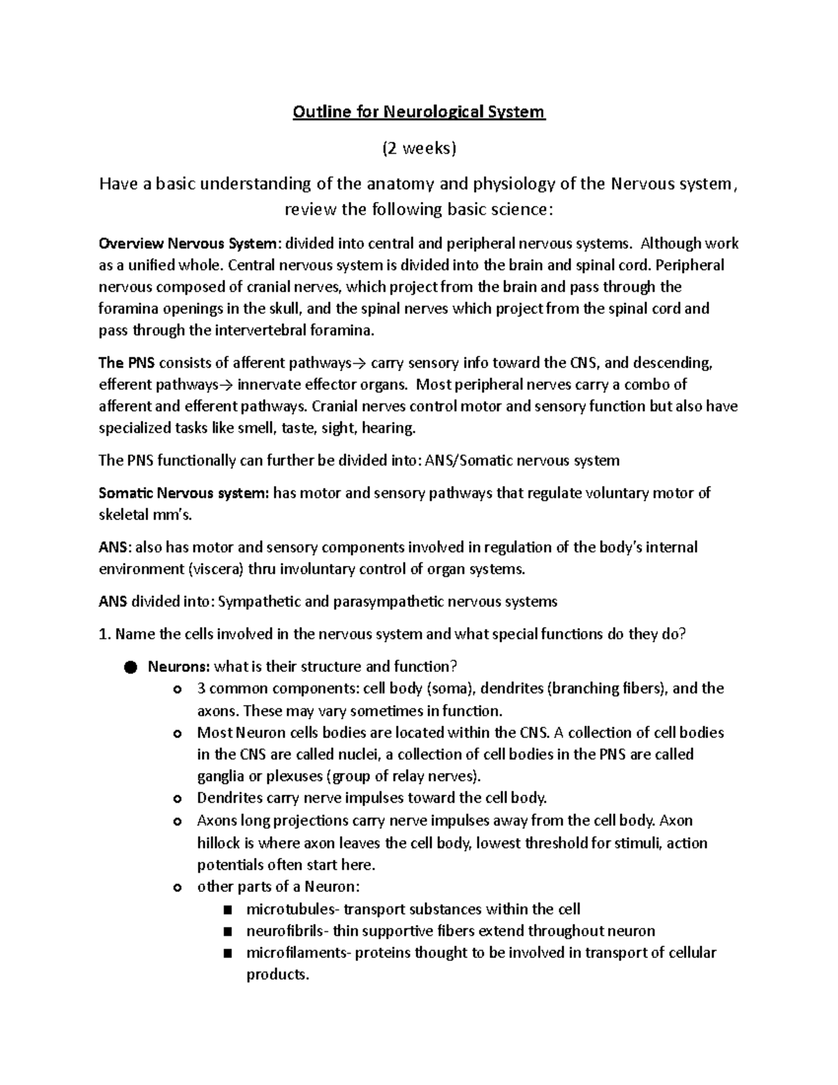 Week 5 neuro - Outline for Neurological System (2 weeks) Have a basic ...