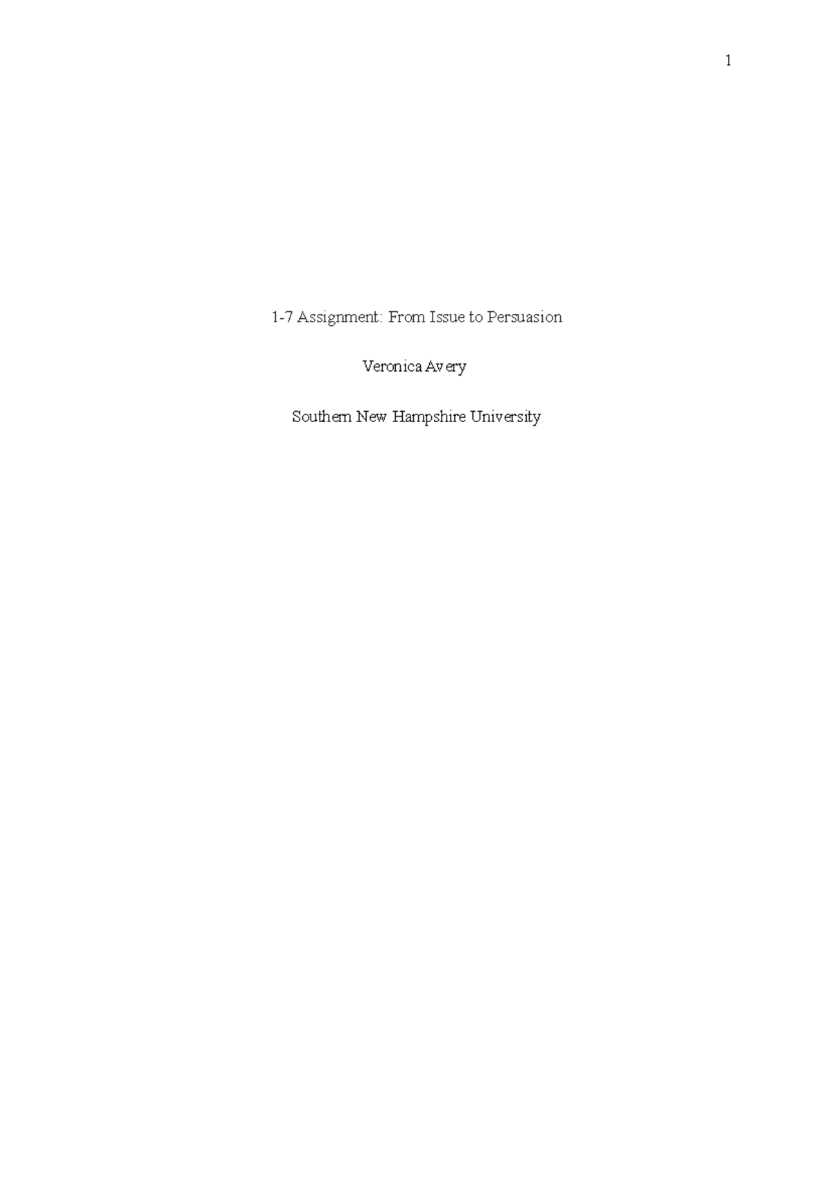 1-7 Assignment From Issue to Persuasion - 1-7 Assignment: From Issue to Persuasion Veronica ...