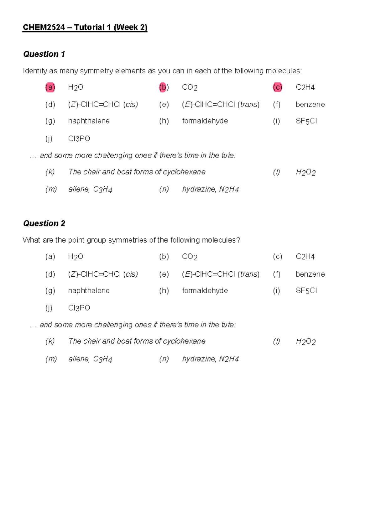 Tutorial Week 2 - CHEM2524 – Tutorial 1 (Week 2) Question 1 Identify as many symmetry elements ...