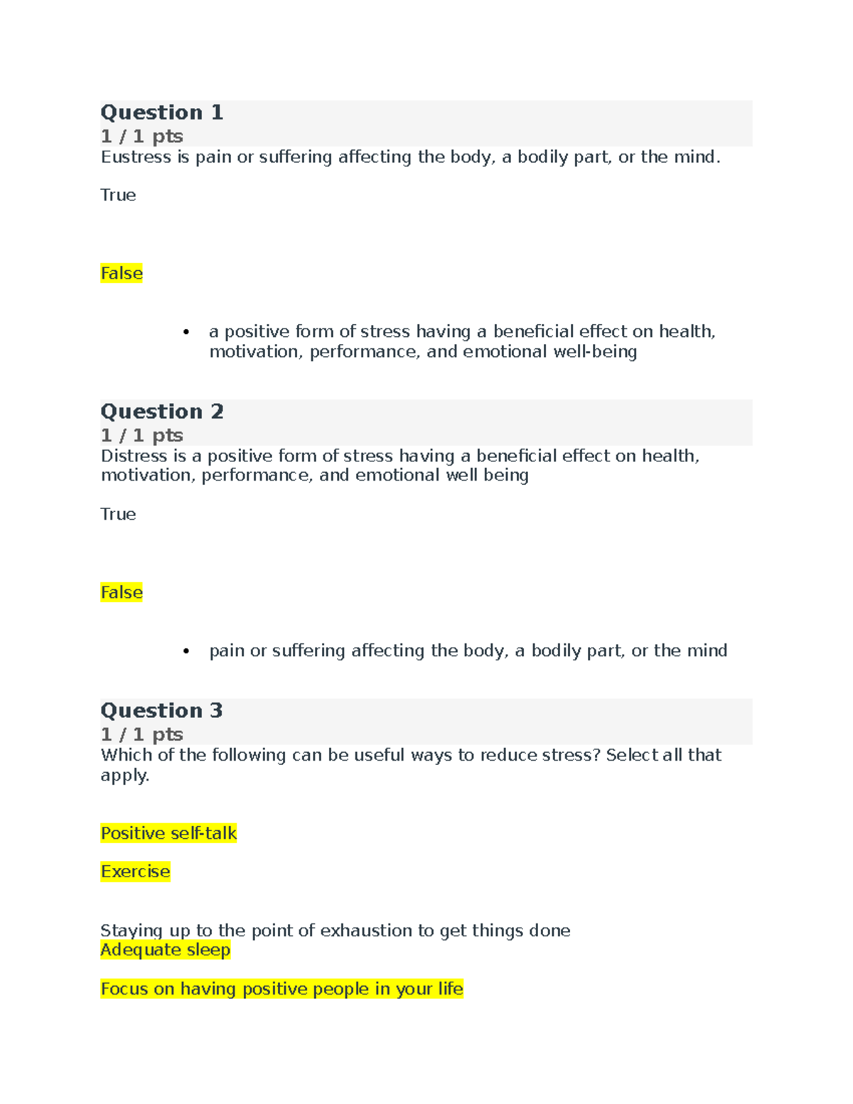 Stress Management = Quiz - Question 1 1 / 1 pts Eustress is pain or ...