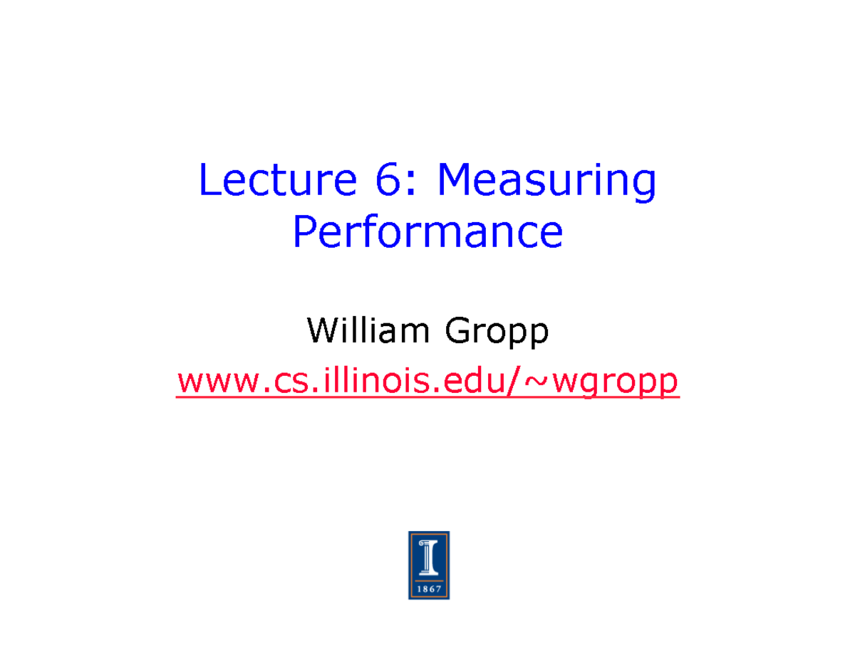 Lecture 06 - Course materials - Lecture 6: Measuring Performance ...