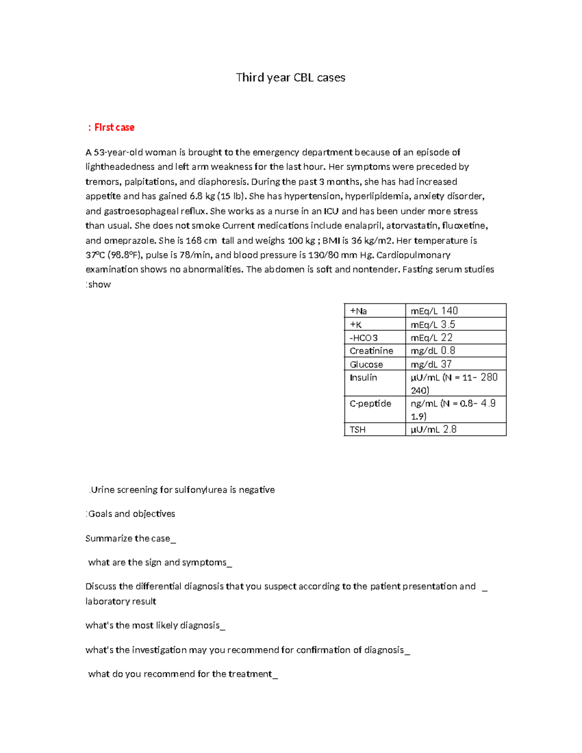 ENDO CBL Cases 11 2 - Cbl - Third year CBL cases : First case A 53-year-old woman is brought to ...