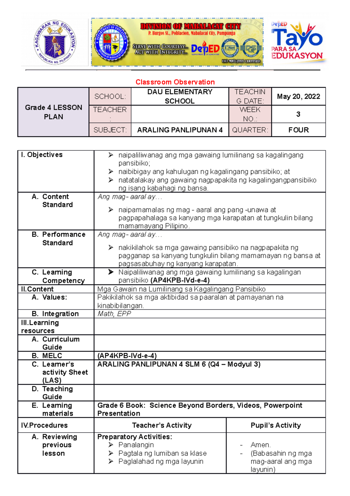 ARALING PANLIPUNAN 4 DLP Q4W4 - Classroom Observation Grade 4 LESSON PLAN SCHOOL: DAU ELEMENTARY ...