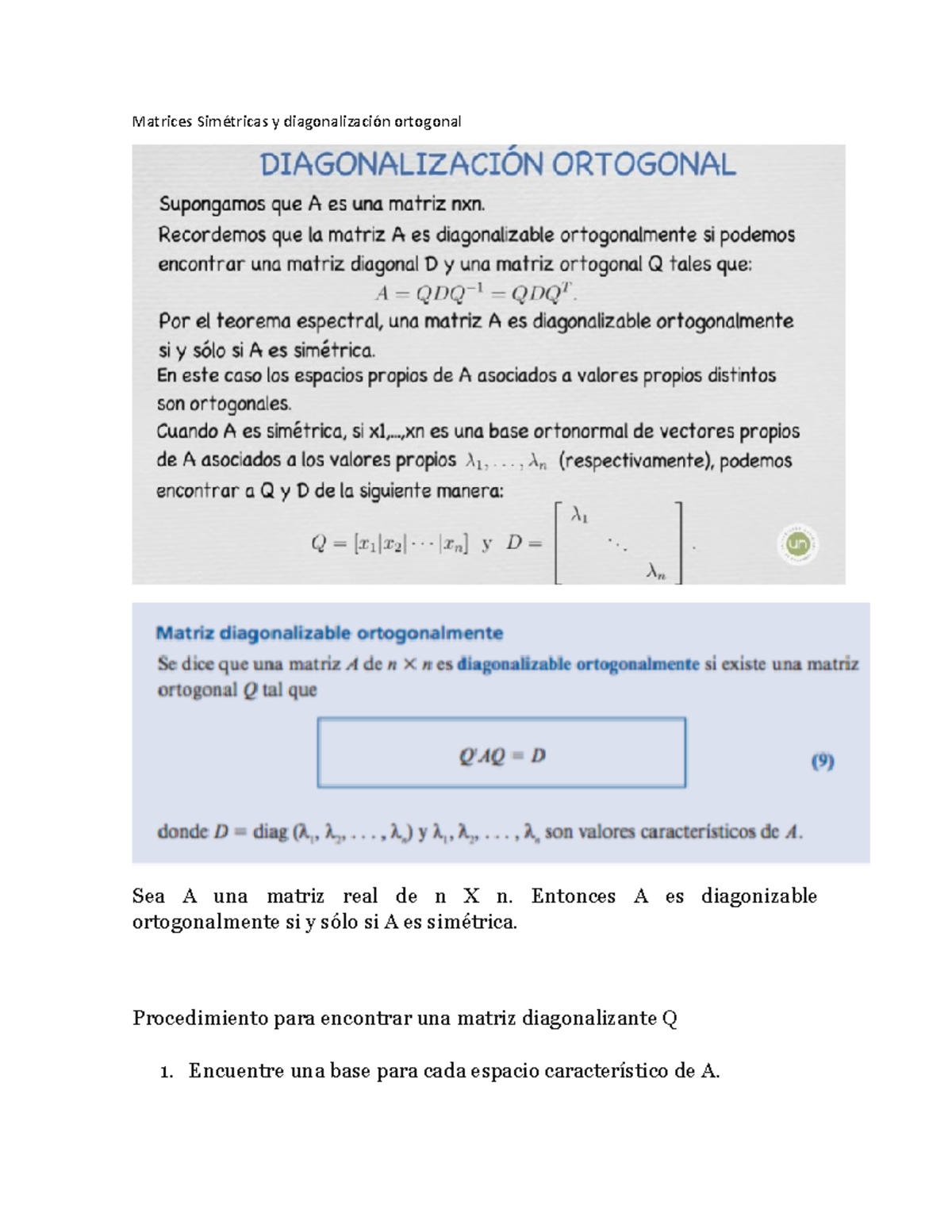 Matrices Simétricas y diagonalización ortogonal - Entonces A es diagonizable ortogonalmente si y ...