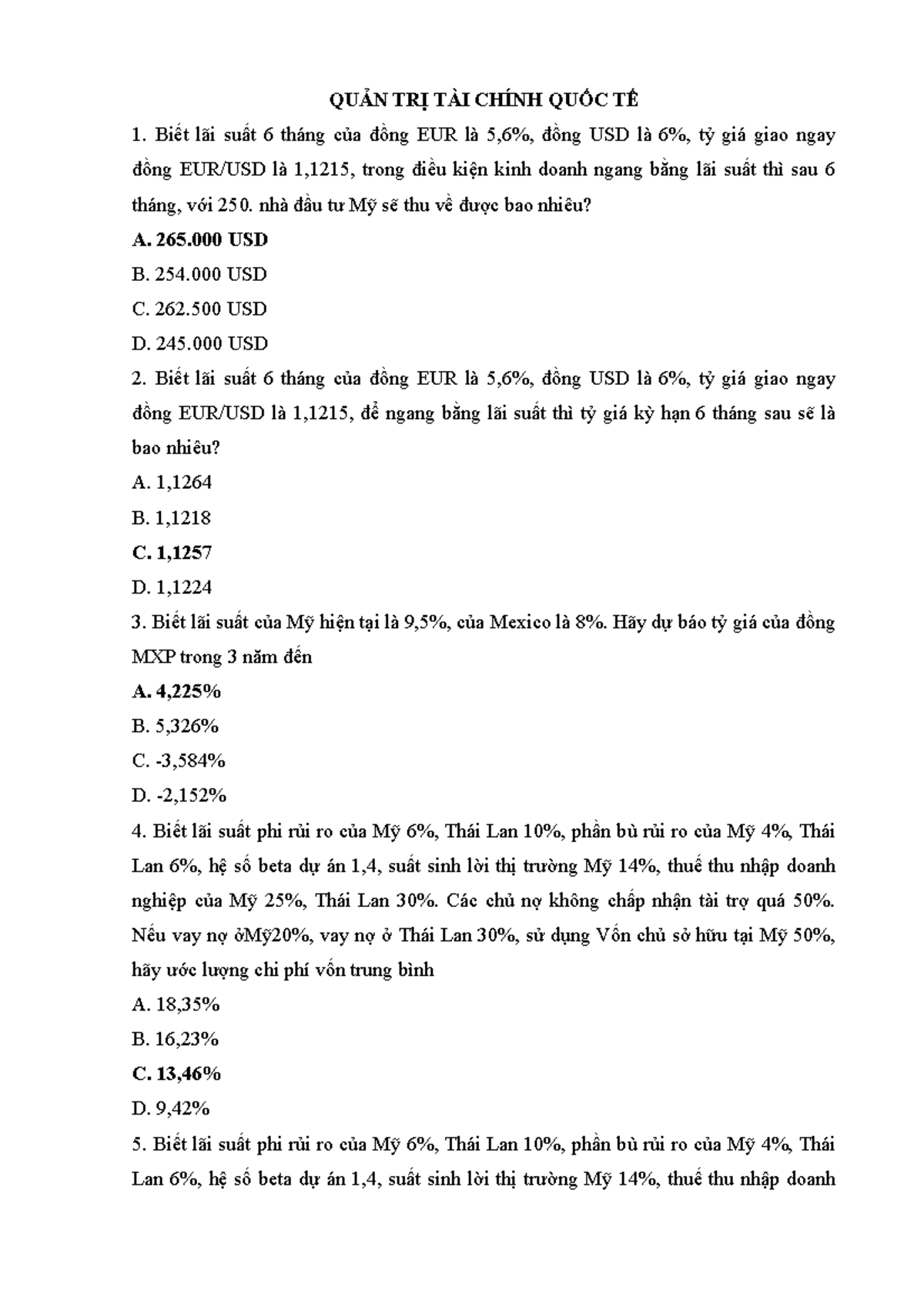 TRẮC- NghiệM- Qttcqt - QUẢN TRỊ TÀI CHÍNH QUỐC TẾ Biết lãi suất 6 tháng của đồng EUR là 5,6% ...