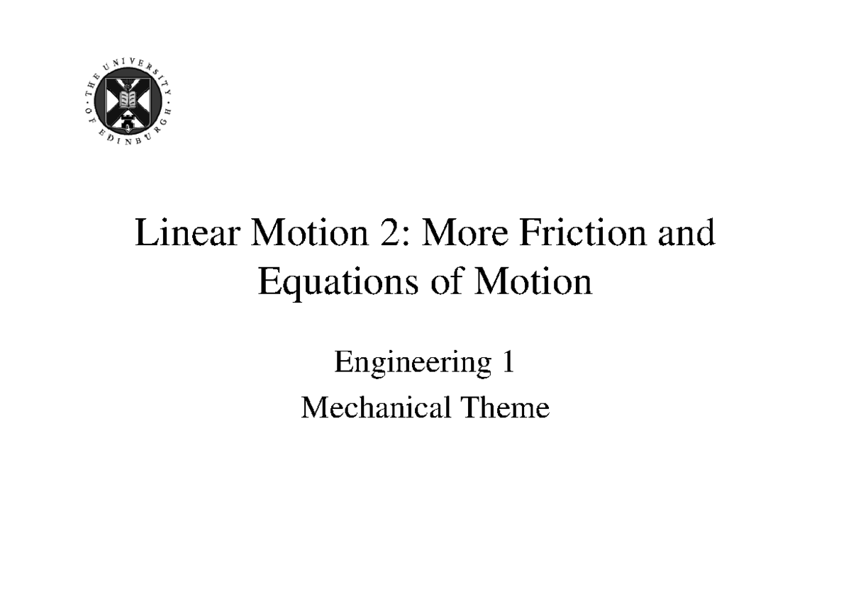 Engineering 1 - Mechanical Engineering - Lecture 3 - Linear Motion 2 ...