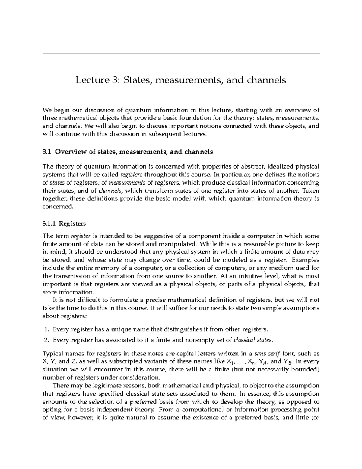 Lecture 3: States, measurements, and channels - We will also begin to ...