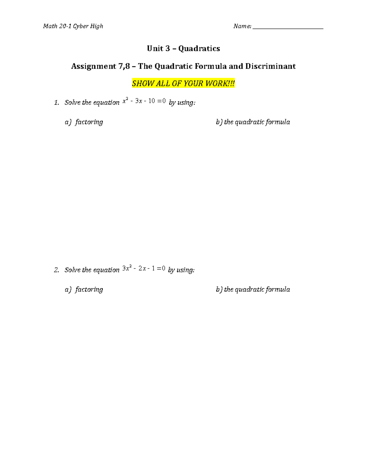 Assign 7,8 - quadratic formula, discriminant - Math 20-1 Cyber High ...