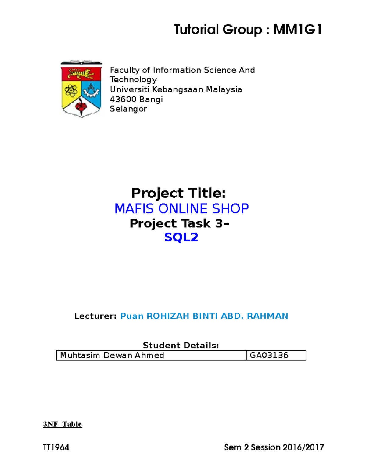 Database Project Task3 - Tutorial Group : MM1G1 Faculty of Information ...