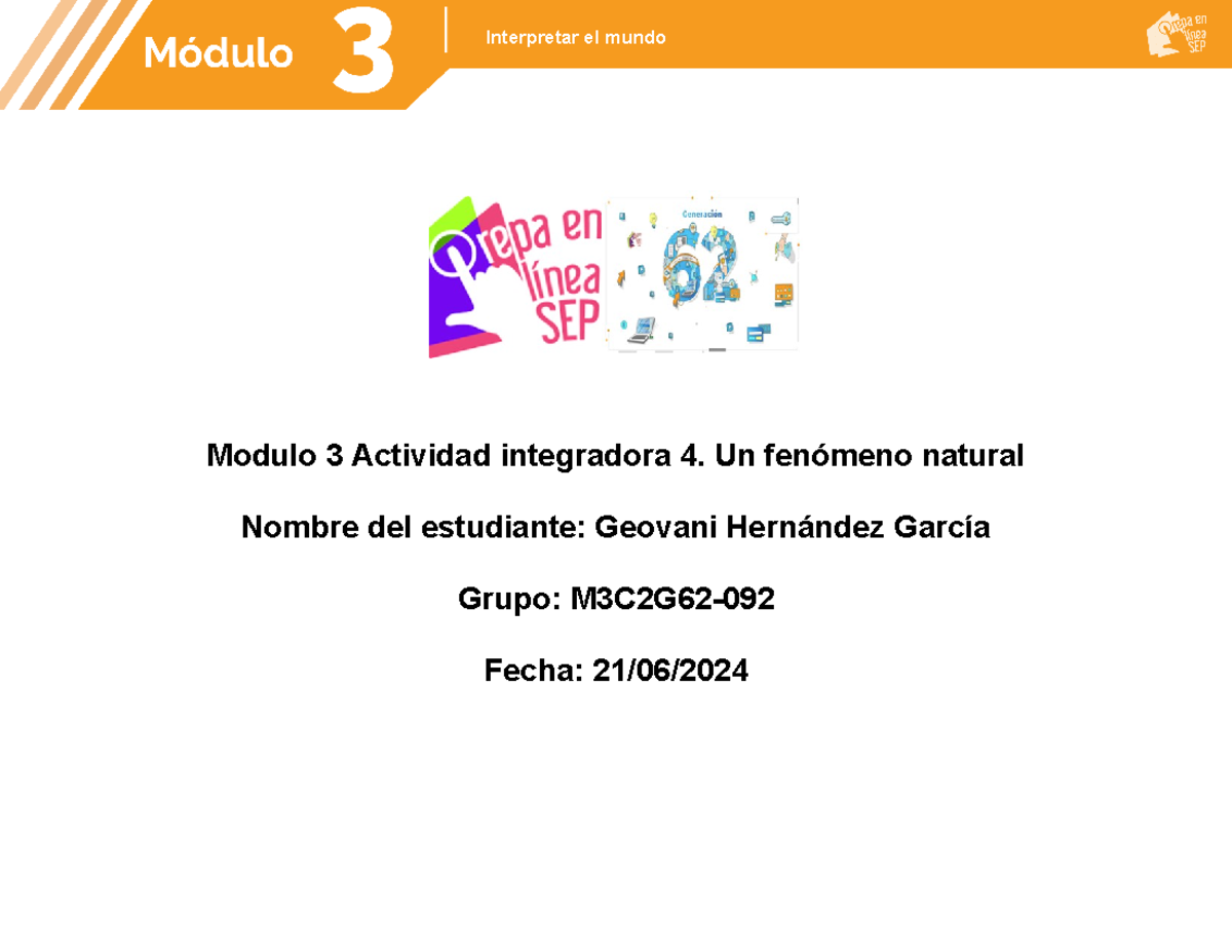 I M3S1AI4 - grado - Modulo 3 Actividad integradora 4. Un fenómeno natural Nombre del estudiante ...