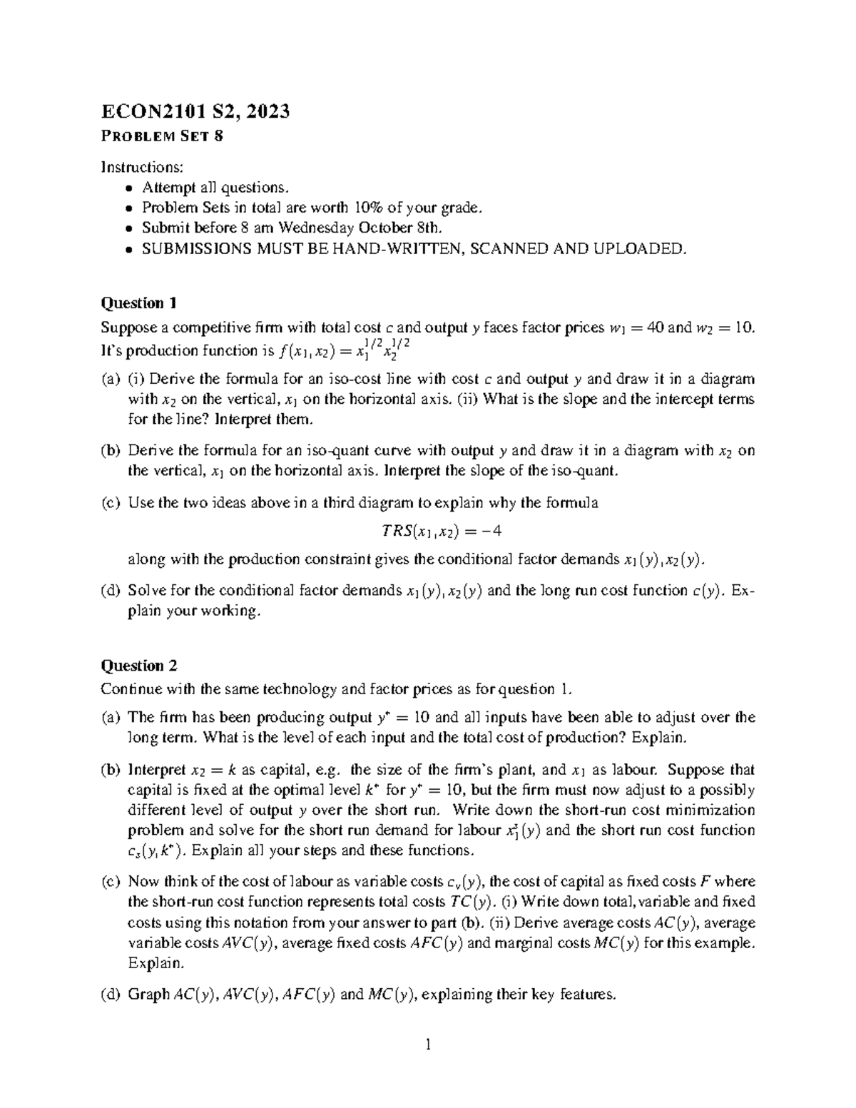 PS8 Questions ECON2101 - ECON2101 S2, 2023 PROBLEM SET 8 Instructions: - Attempt all questions ...