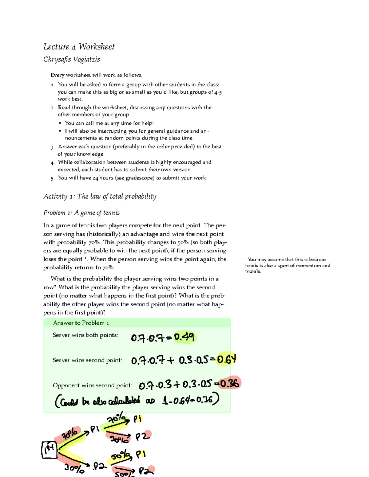 Lecture 4 Worksheet solution - Chrysafis Vogiatzis Every worksheet will ...