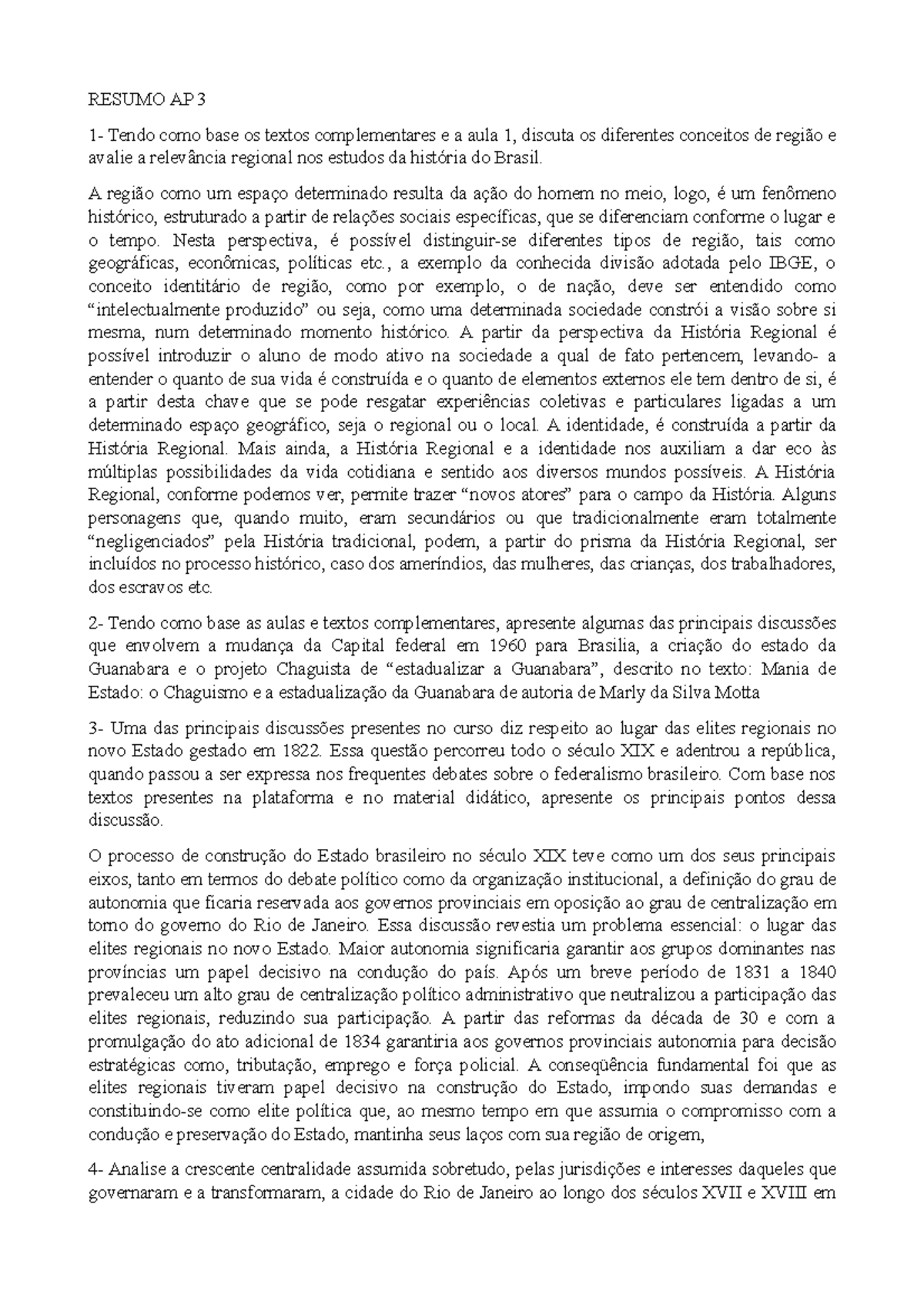Resumo AP 3 - RESUMO AP 3 1- Tendo como base os textos complementares e a aula 1, discuta os ...