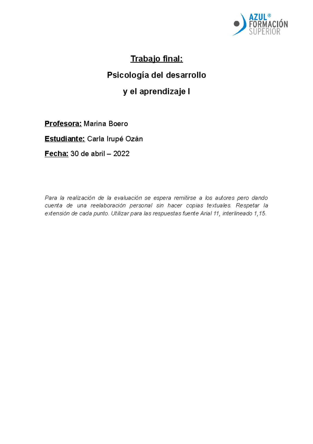Ozán - Trabajo final Psicología del desarrollo y el aprendizaje I - Trabajo final: Psicología ...