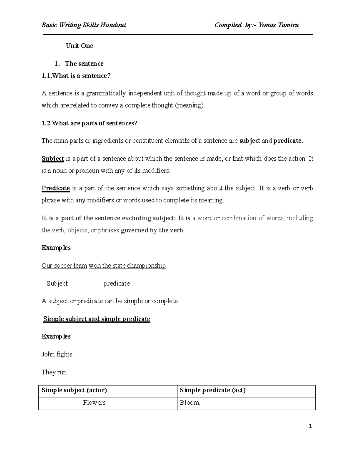 Basic writing skill module - Unit One The sentence 1.1 is a sentence? A ...