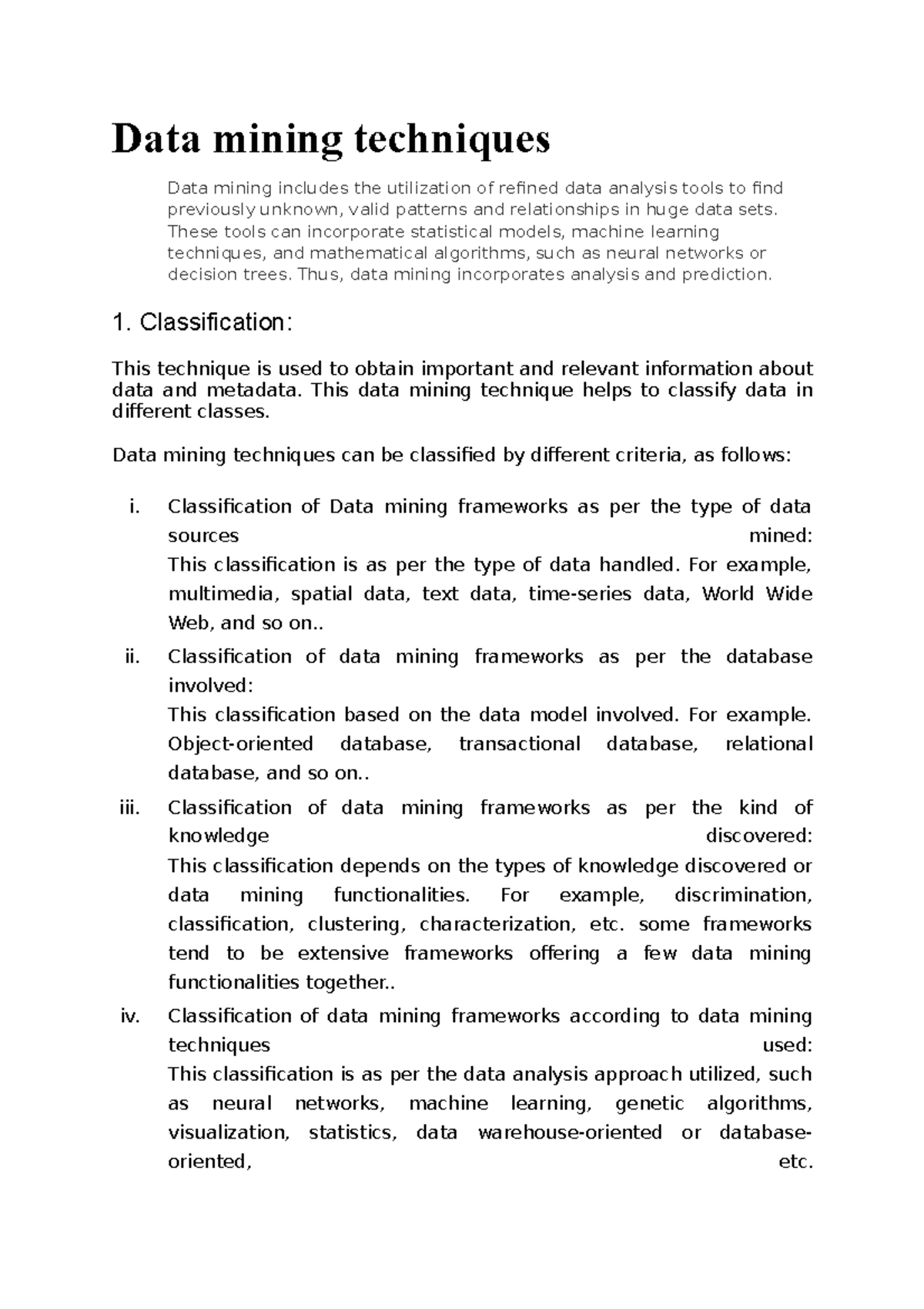 Data mining techniques - Data mining techniques Data mining includes ...
