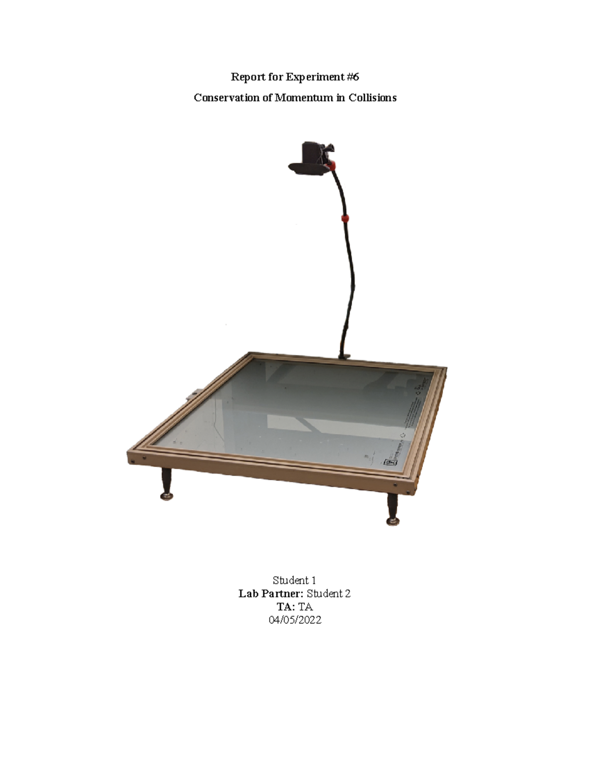 Lab Experiment 6 — Conservation of Momentum in Collisions - Report for ...