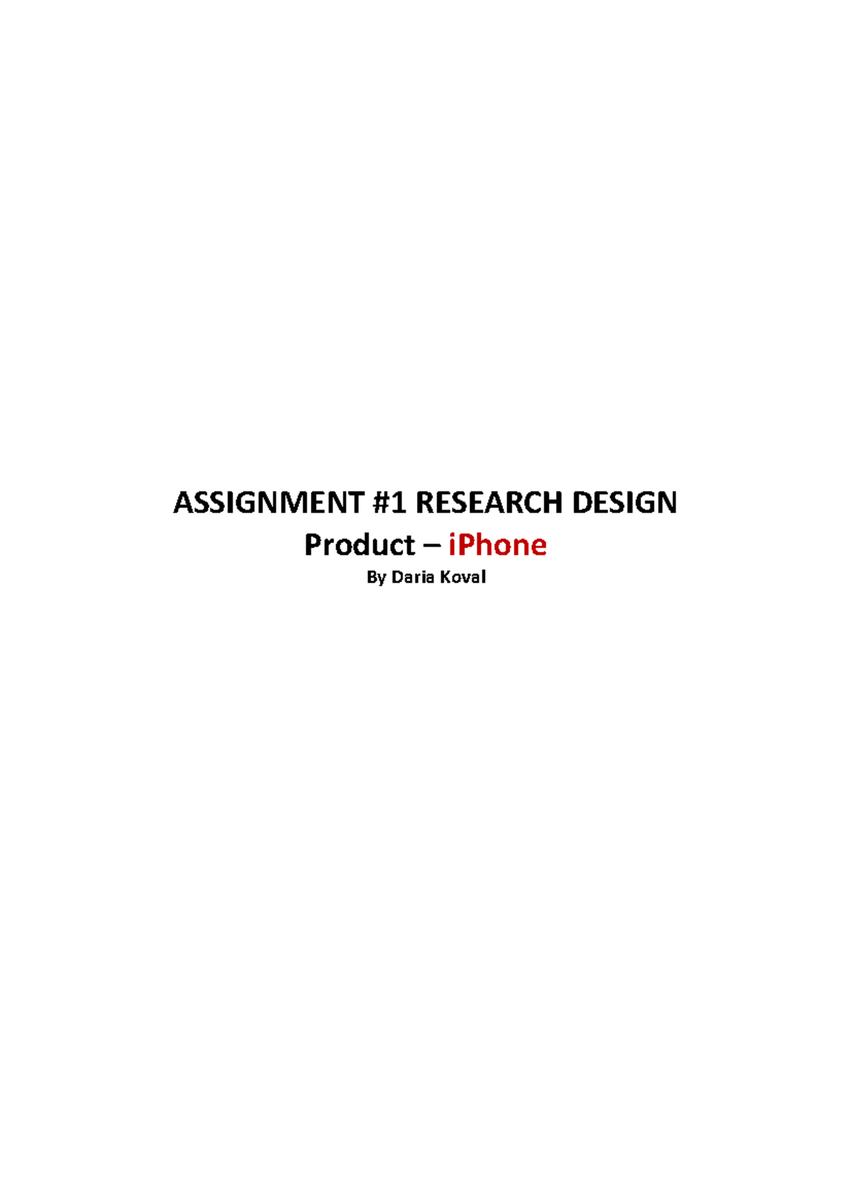 Assignment 1 research design - ASSIGNMENT #1 RESEARCH DESIGN Product ...
