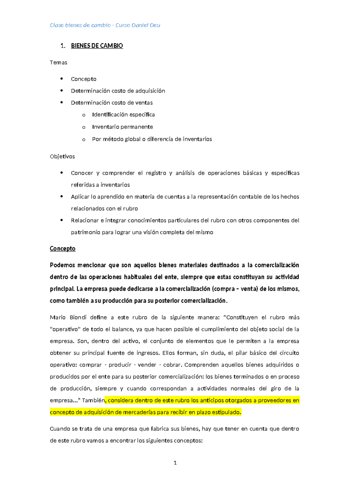 Bienes DE Cambio - 1. BIENES DE CAMBIO Temas Concepto Determinación costo de adquisición - Studocu