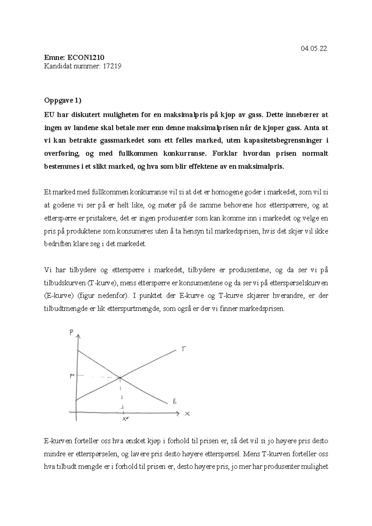 ECON1210 17219 - 04. Emne: ECON Kandidat nummer: 17219 Oppgave 1) EU har diskutert muligheten ...