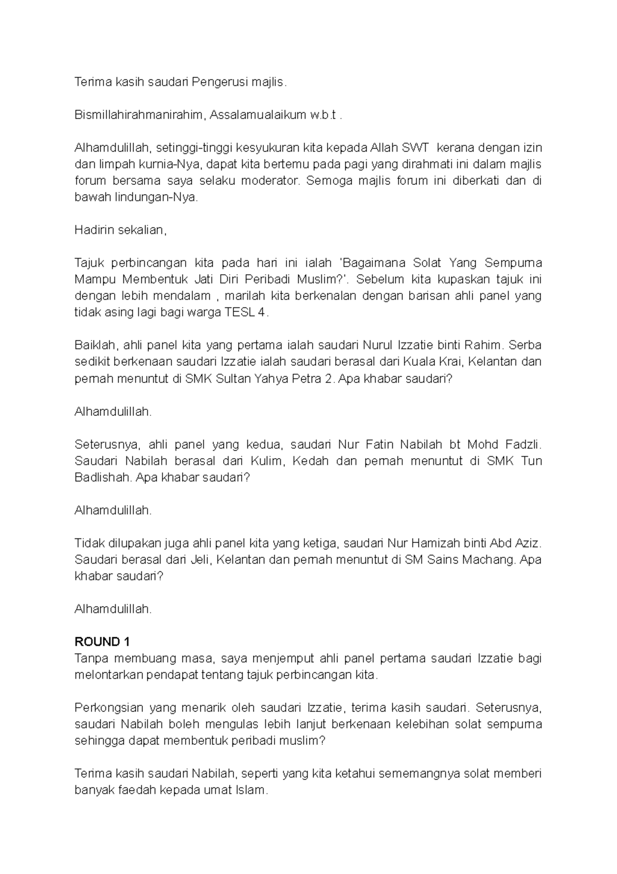 Skrip Moderator Forum PAI - Terima kasih saudari Pengerusi majlis ...