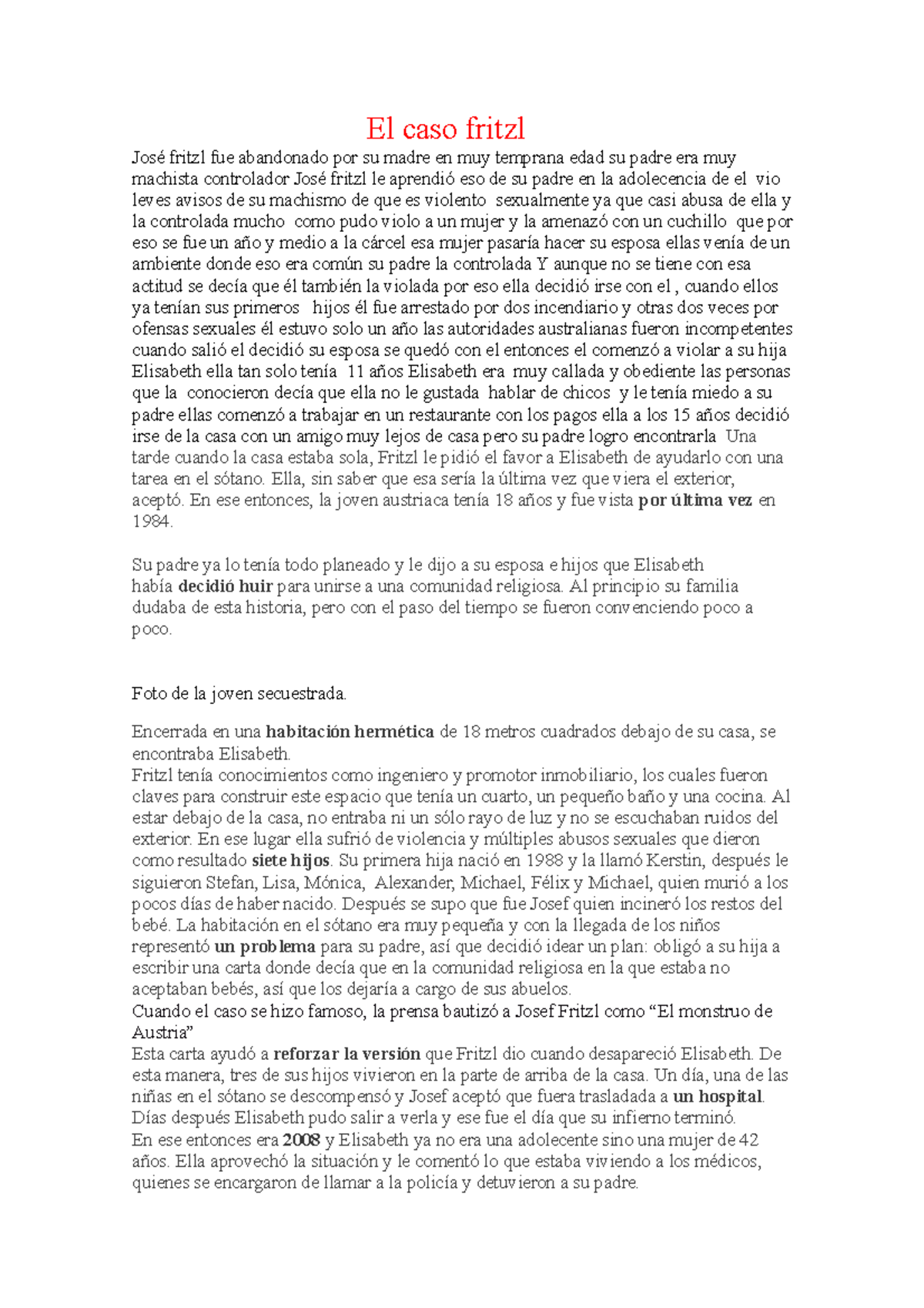 El caso fritzl - El caso fritzl José fritzl fue abandonado por su madre ...