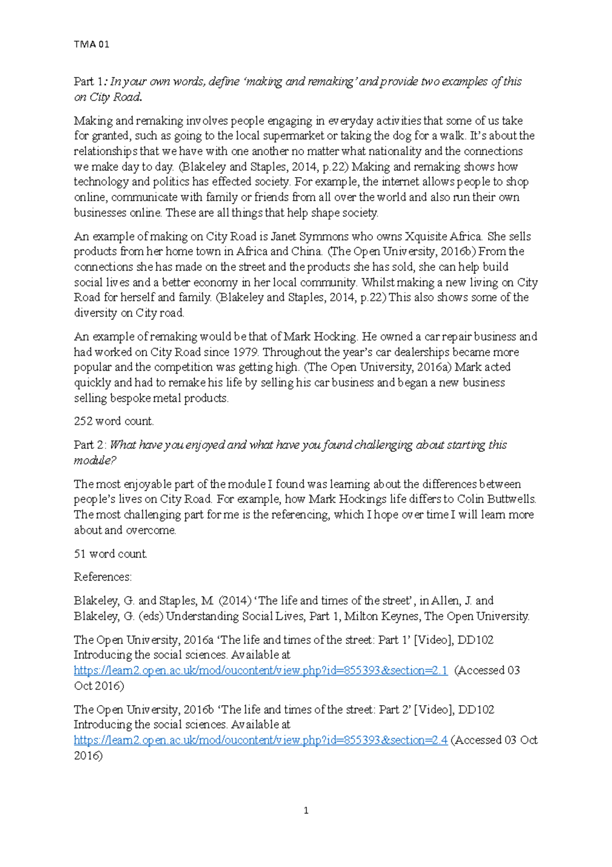 TMA 01 Sam Rigy - In your own words, define ‘making and remaking’ and ...