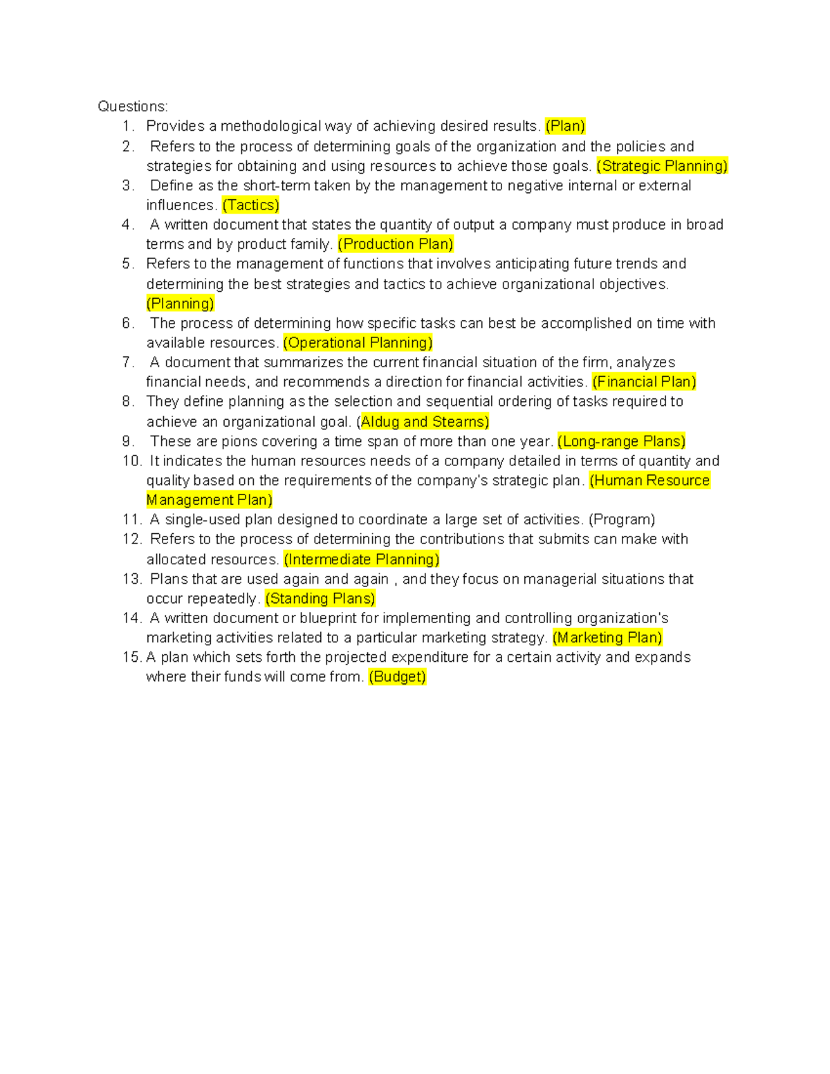 Questions - management docu - Questions: 1. Provides a methodological ...