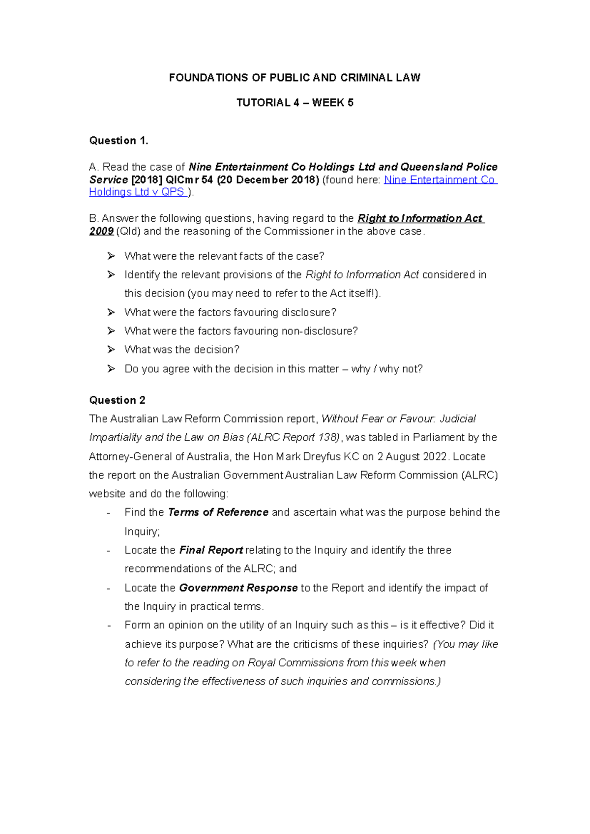 Tutorial 4 - Week 5 - FOUNDATIONS OF PUBLIC AND CRIMINAL LAW TUTORIAL 4 – WEEK 5 Question 1. A ...